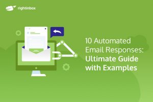 Automated Email Responses: Ultimate Guide with Examples for 2022