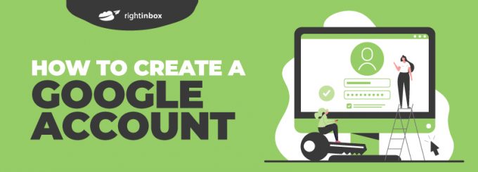 How to Create a Google Account in 2023