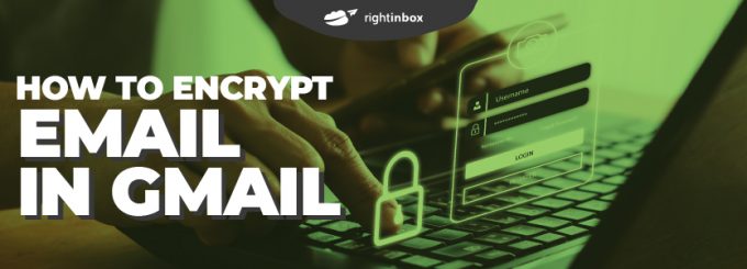 How to Encrypt Email in Gmail [2023 Update with Video Included]