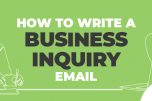 Best Practices On How to Write a Business Inquiry Email