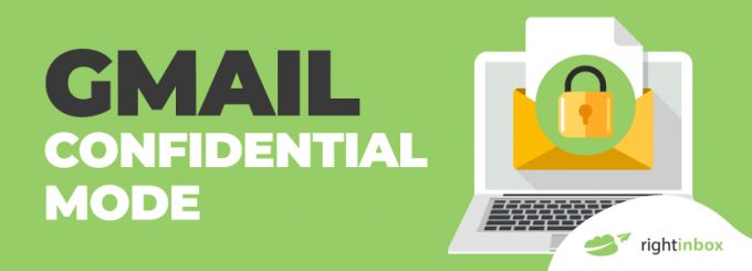 Gmail Confidential Mode: Everything you Need to Know