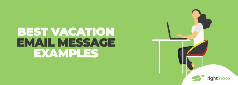 5 of the Best Vacation Email Message Examples for 2023 w/ templates