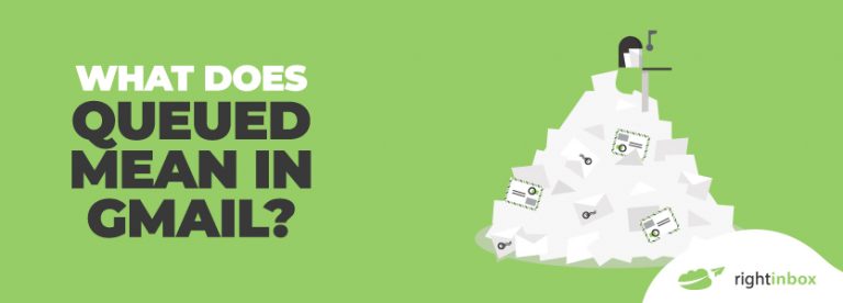 What Does Queued Mean in Gmail? [2023 Update]