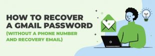 How to Recover a Gmail Password (Without a Phone & Recovery Email)