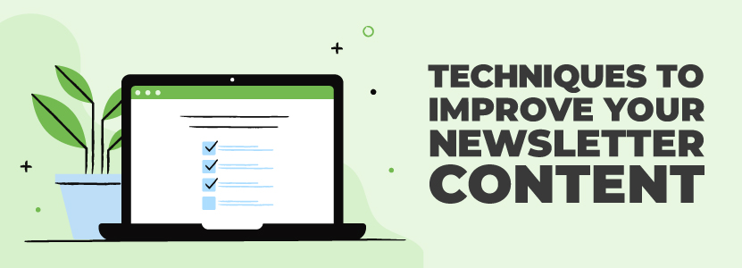 4 Techniques to Improve Your Email Newsletter Content Strategy
