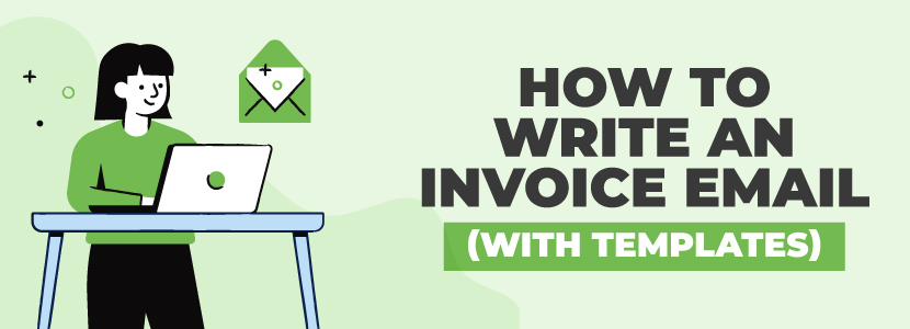 Mastering Invoice Email Writing: Tips and 3 Customizable Templates