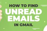 How to Find Unread Emails in Gmail [2024 Update + FAQs]