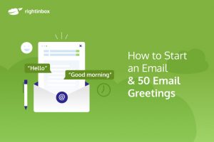 How to Start an Email & 50 Email Greetings to Use in 2022
