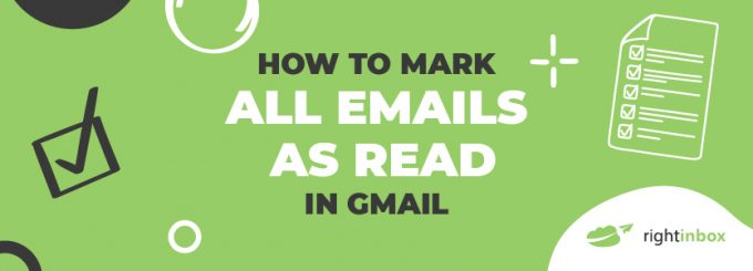 How to Mark All Emails as Read in Gmail - Ultimate Guide 2023