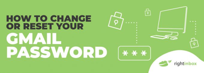 How to Change or Reset Your Gmail Password (Screenshots Included)