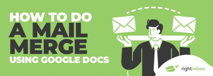 How to Do a Mail Merge Using Google Docs