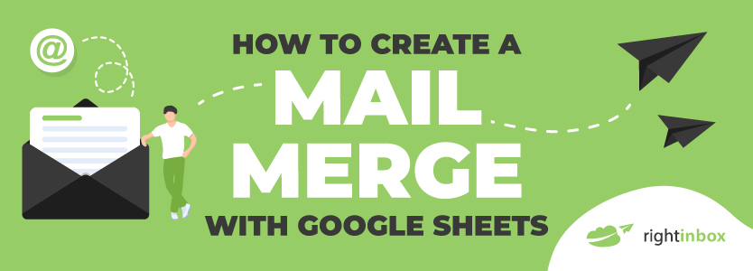 How To Create A Mail Merge With Google Sheets